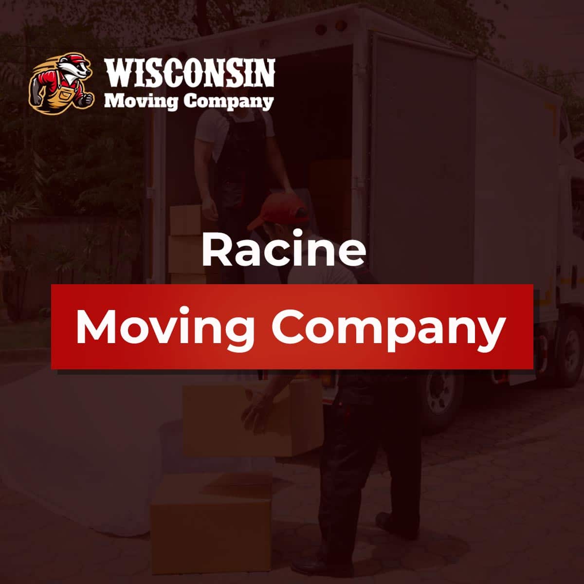 Racine Moving Company | Wisconsin Moving Company